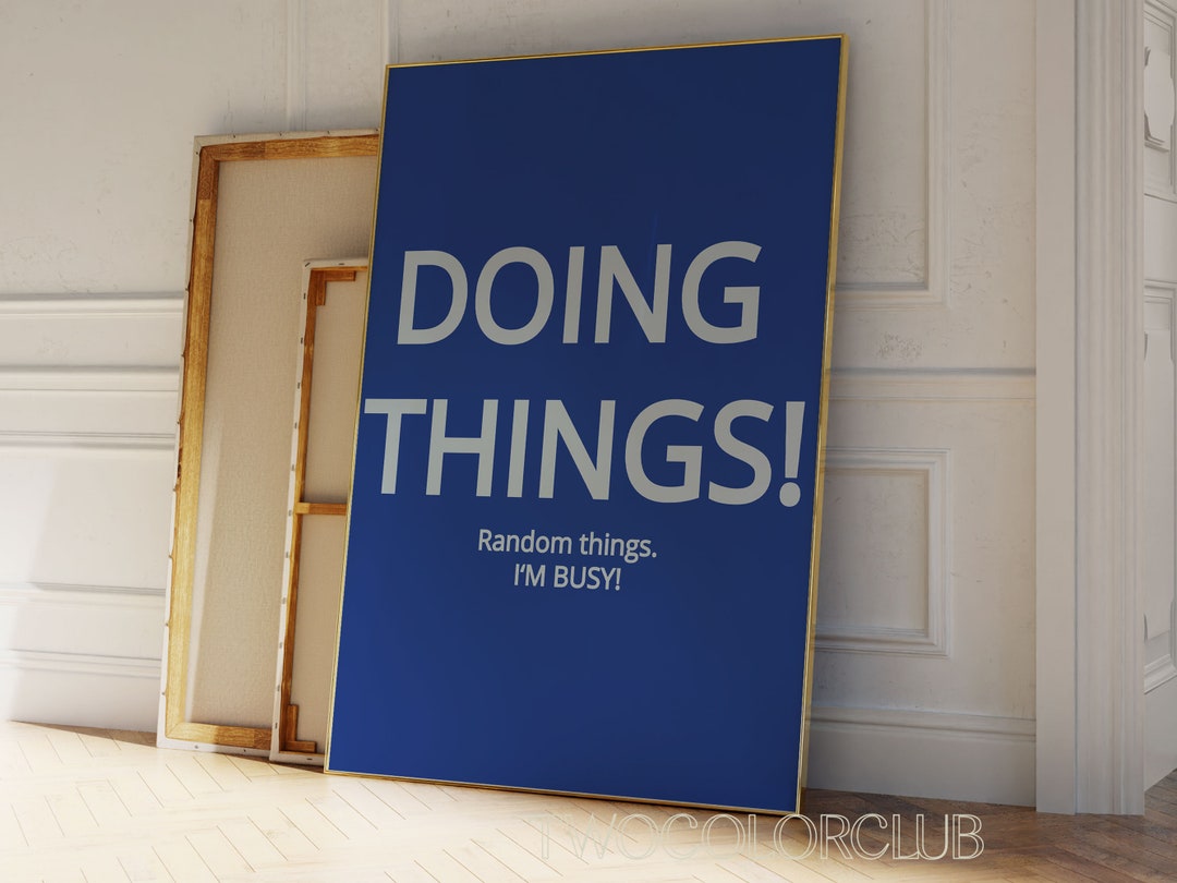 Doing Things Typo Printable, Random Things I'm Busy Wall Art, Blue ...