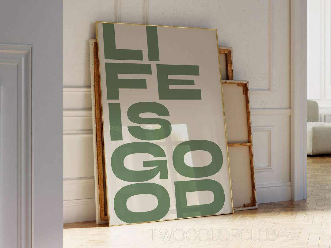 Downloadable Typography "life is Good" Poster, Vibrant Green Typo ...