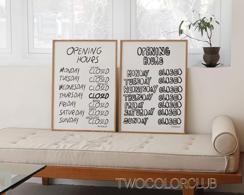 Funny Opening Hours Print, Always Closed Sign (digital Download) - Etsy