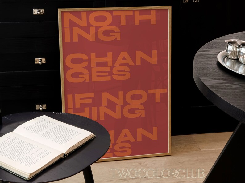 Nothing Changes If Nothing Changes Wall Art Download, Red Orange Typography Print, Modern Typo ...