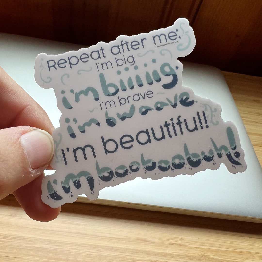 I'm Big, I'm Brave, I'm Beautiful! Tiktok Quote Sticker — Inspirational ...