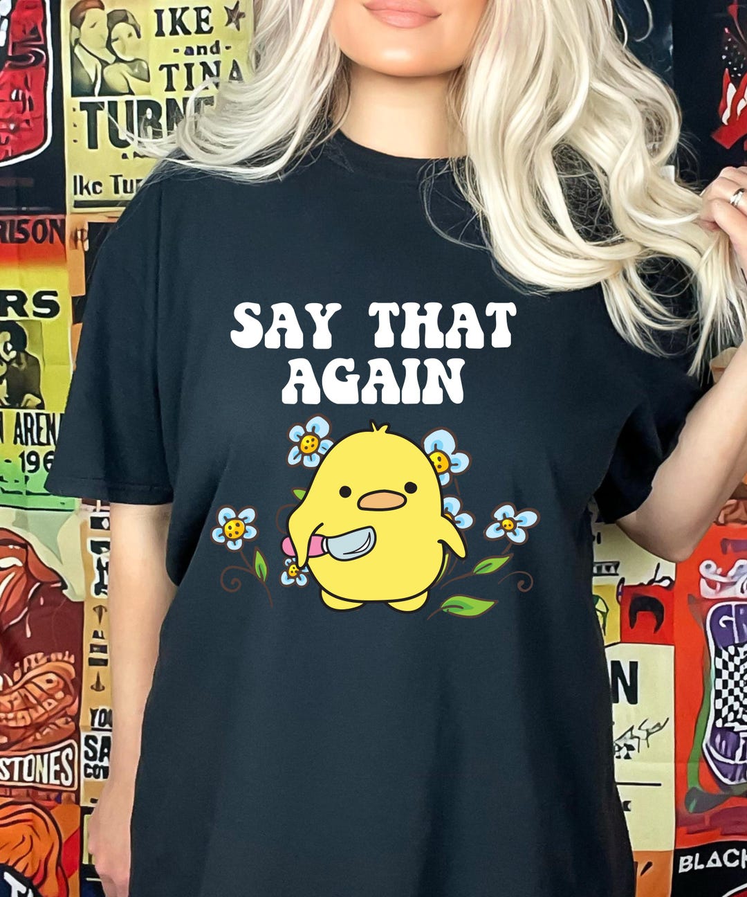 Say That Again Shirt, Cute Edgy Tshirt, Kawaii Duck T-shirt, Funny Duck ...