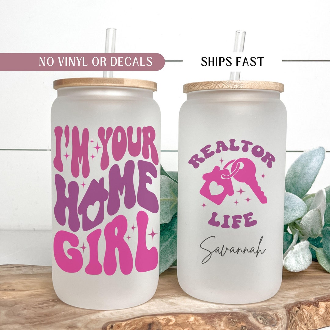 Personalized Realtor Glass Tumbler, I'm Your Home Girl Gift for Real ...