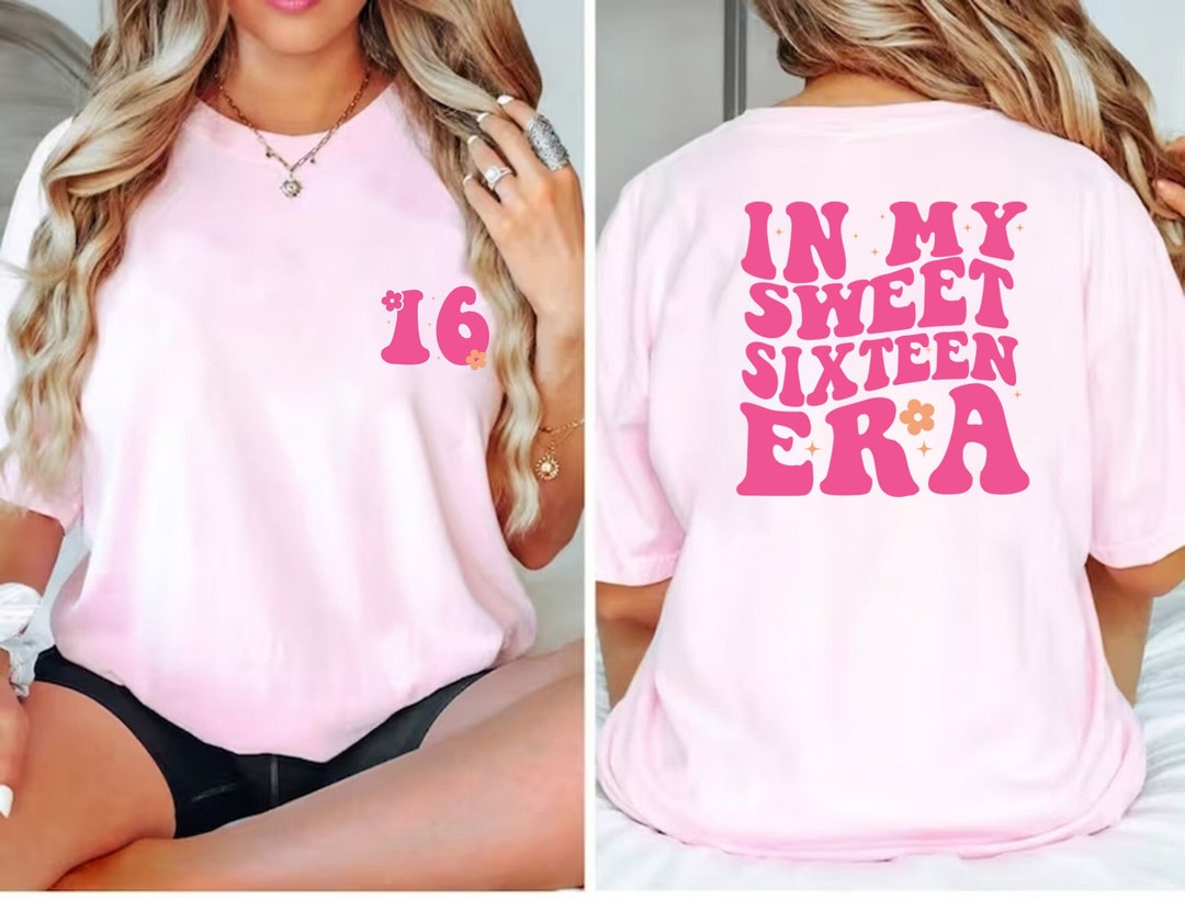 In My Sweet Sixteen Era Shirt, Sweet 16 Shirt, 16th Birthday Gift, 16 ...