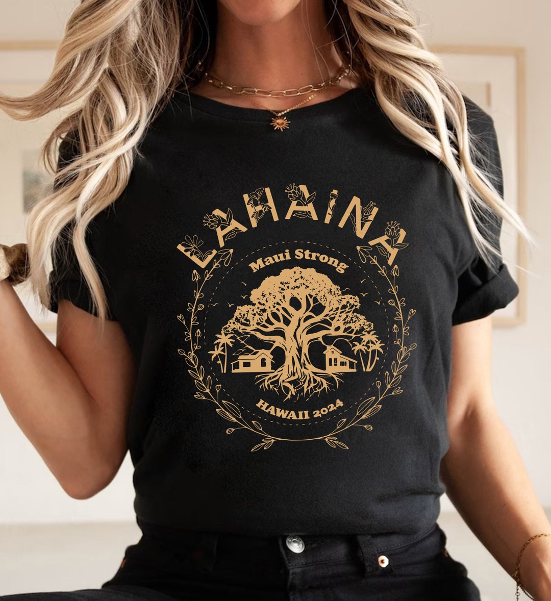 Maui Strong Shirt, Lahaina Strong Banyan Tree Golden Shirt, Support ...