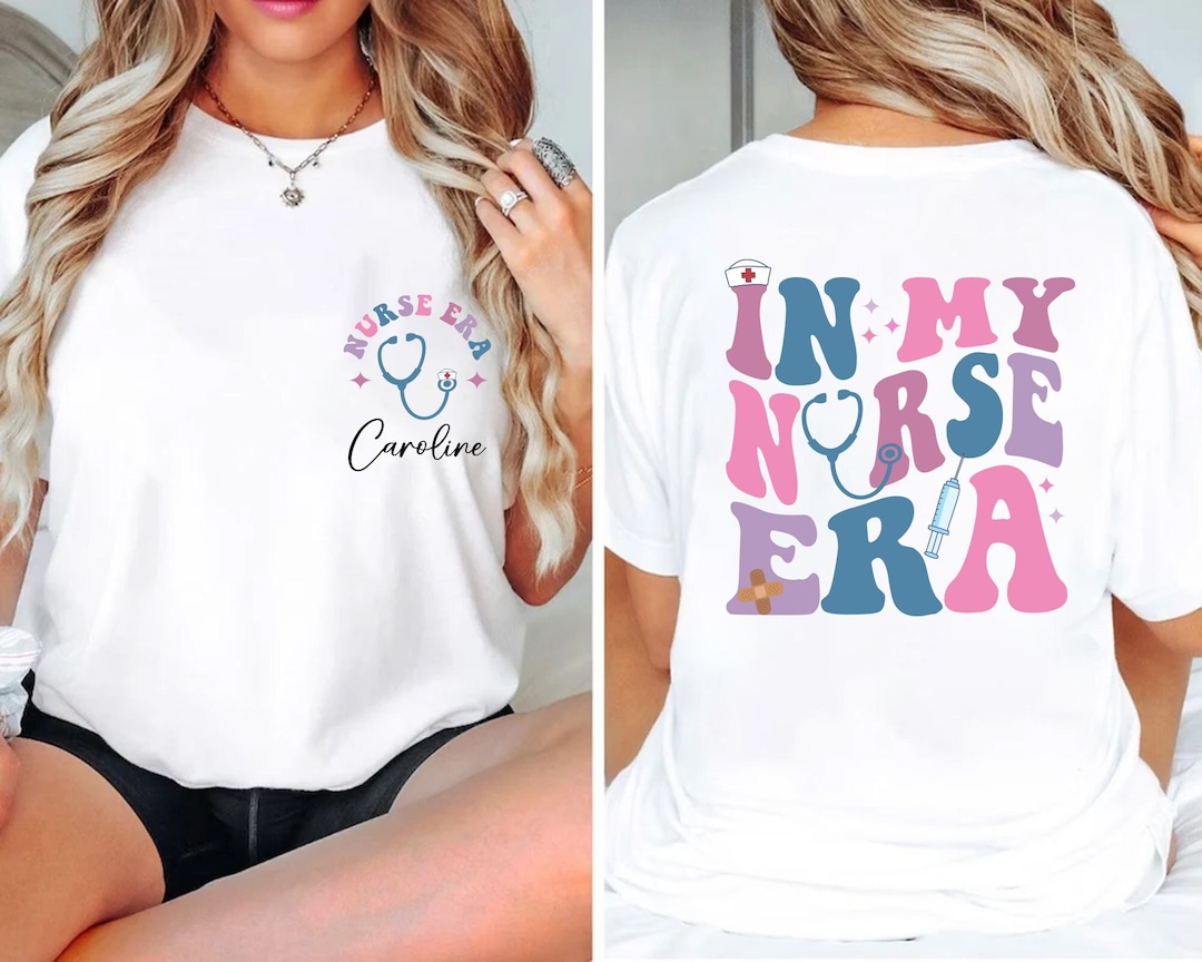 In My Nurse Era Shirt, Personalized Nurse Shirt, Custom Nurse Shirt ...