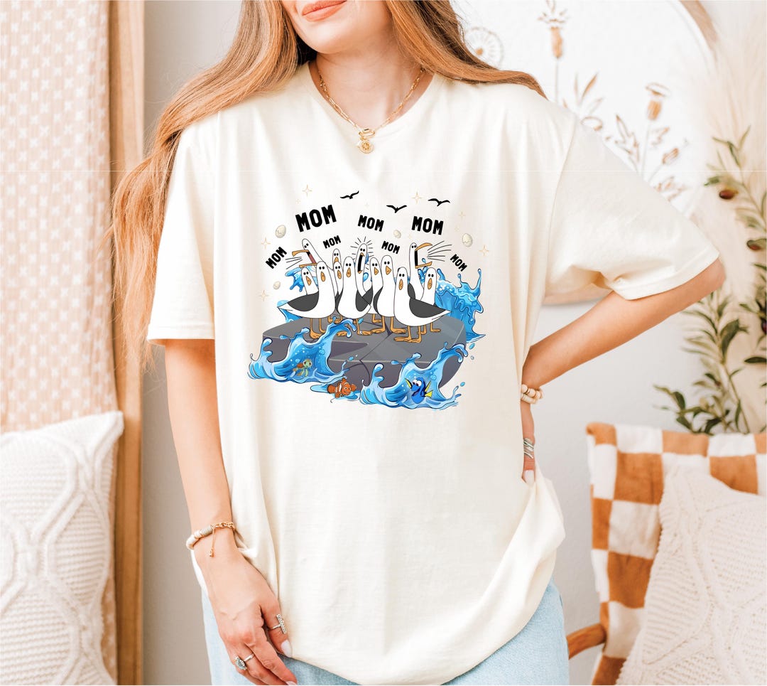 Finding Nemo Family Tee, Mom Mom Mom Seagull Shirt, Funny Mom ...
