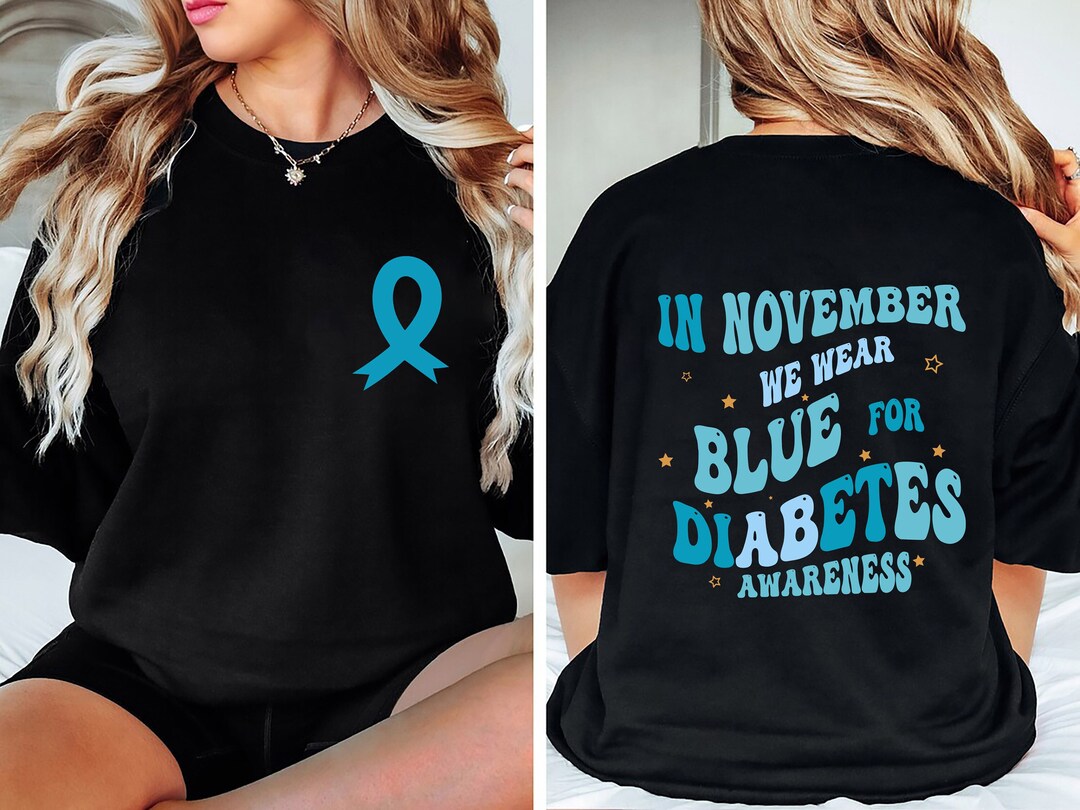 Diabetes Awareness Sweatshirt, in November We Wear Blue Shirt, Diabetic ...