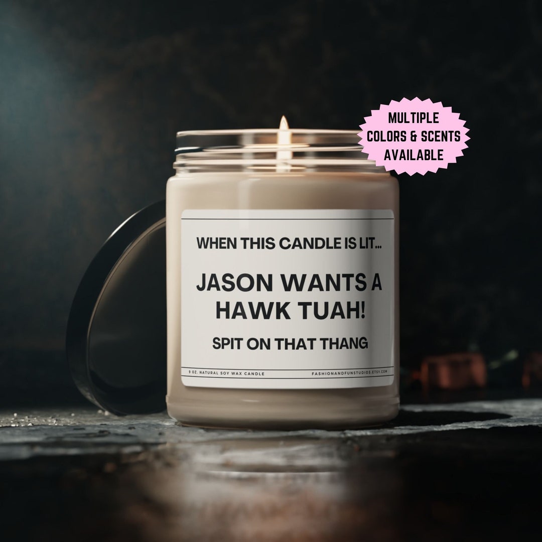 Personalized Hawk Tuah Spit on That Thang Candle, Funny Viral Meme ...