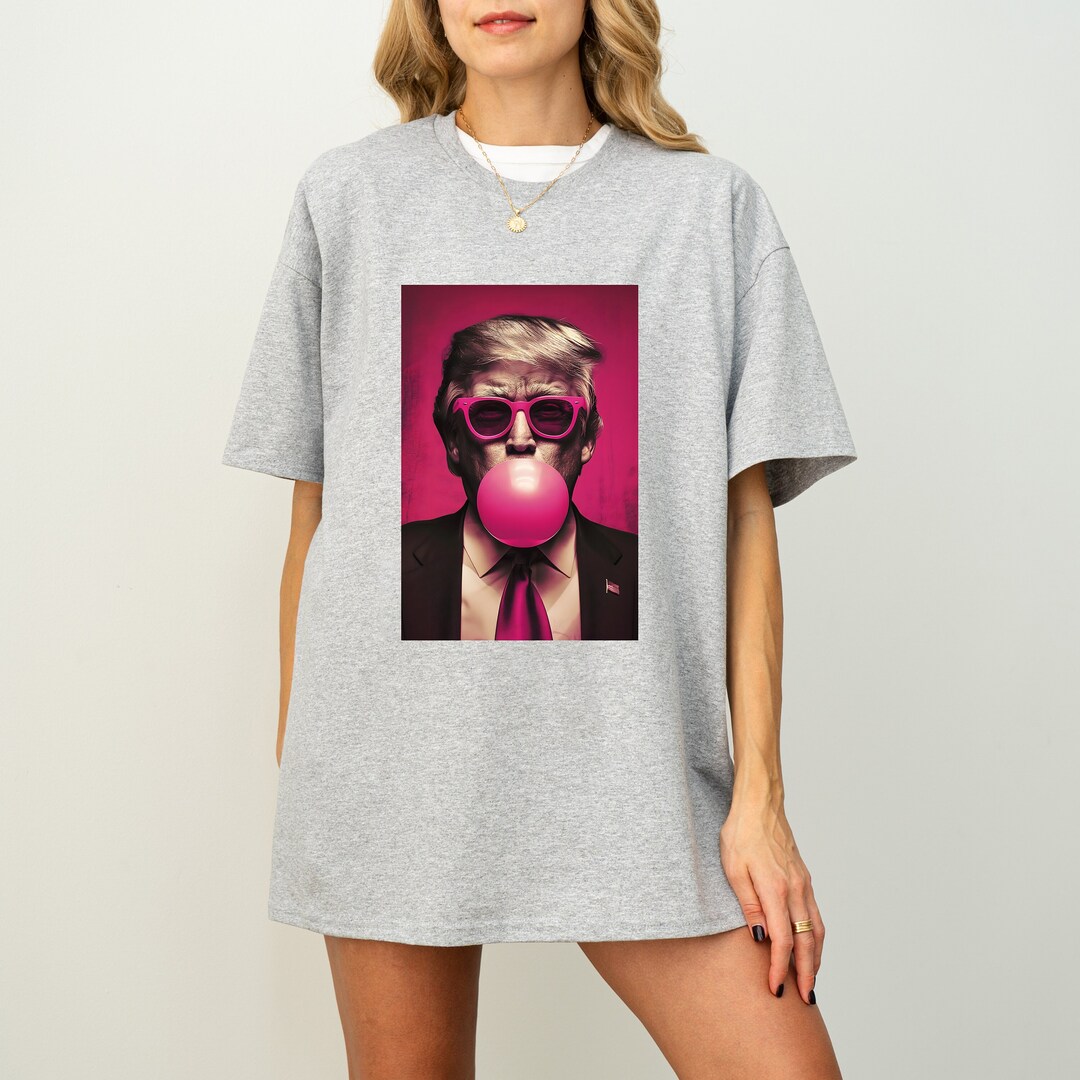 Trump Bubble Gum Tee, Donald Trump Funny T-shirt, Trump 2024 Shirt ...