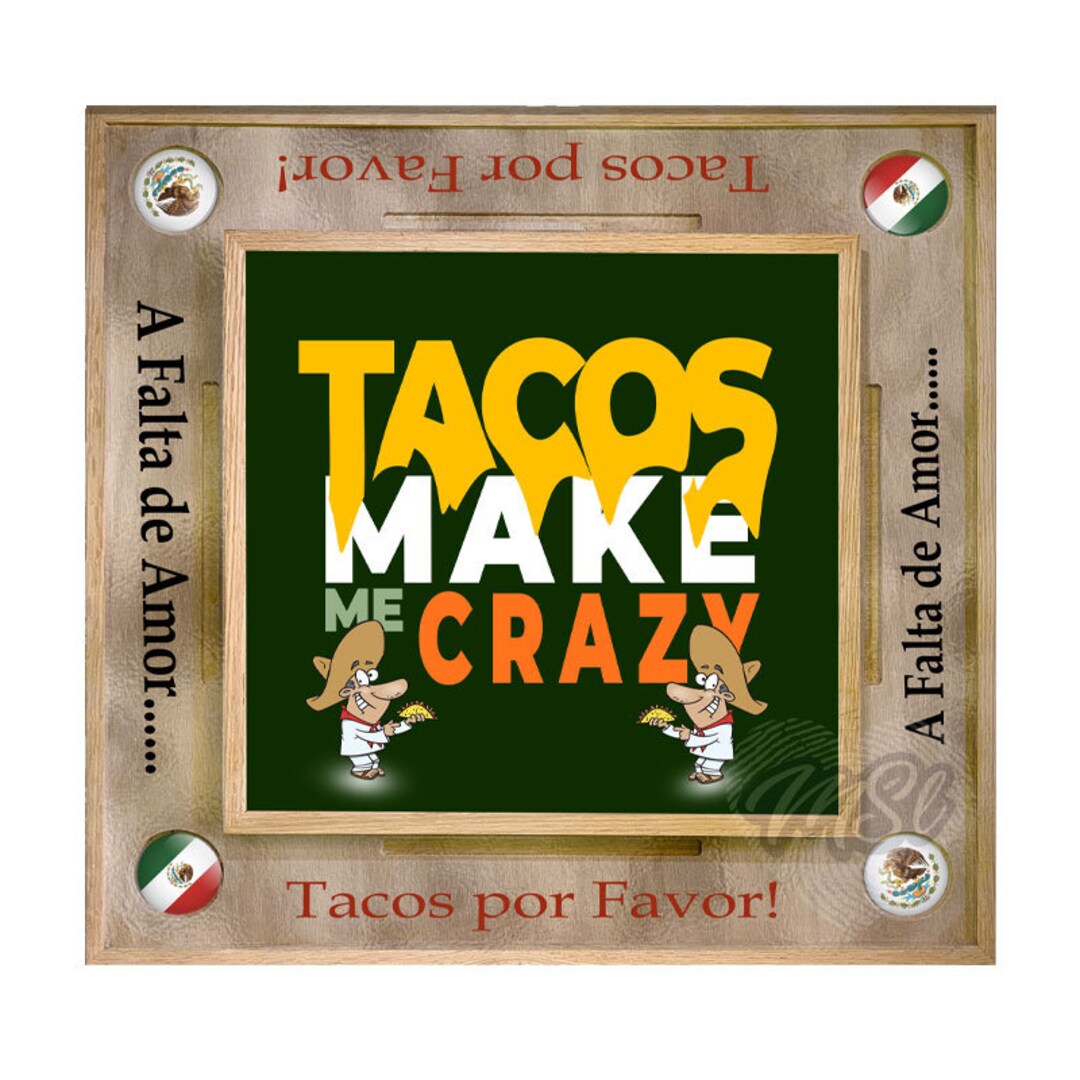 Customizable Domino Table With Unique Design From Mexico Tacos Crazy ...