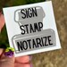 Notary Sticker Sign Stamp Notarize Notary Public Sticker - Etsy