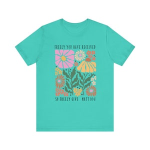 Freely Give Christian T-shirt Matthew Gifts for Her Boho Floral ...