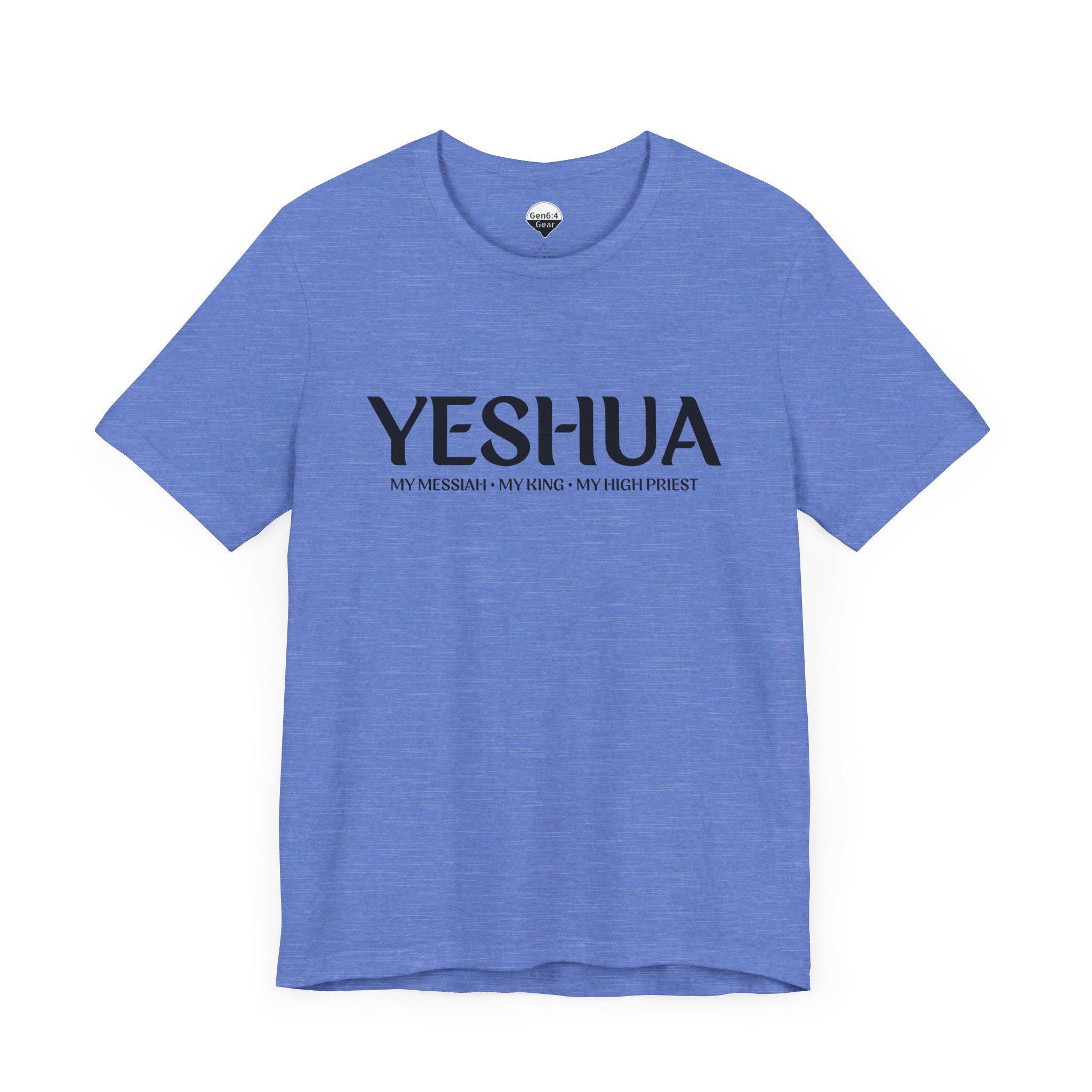 Yeshua: My Messiah, My King, My High Priest Tee - Etsy