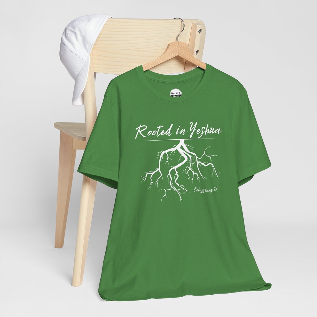 Rooted in Yeshua Colossians 2:7 Tee - Etsy