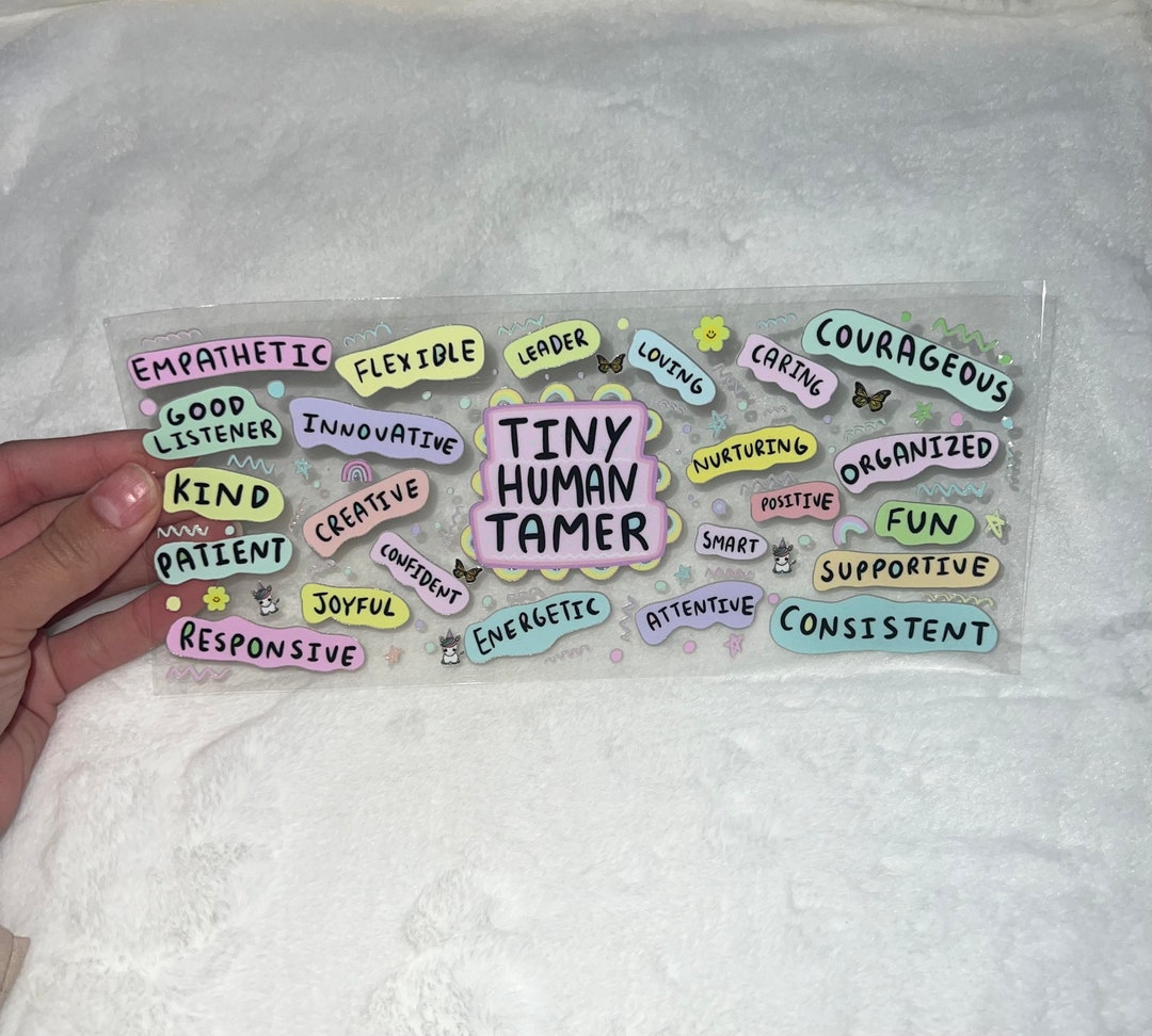 Uv DTF Tiny Human Tamer Daily Affirmation Reminders 16 Oz Cup Wrap ...