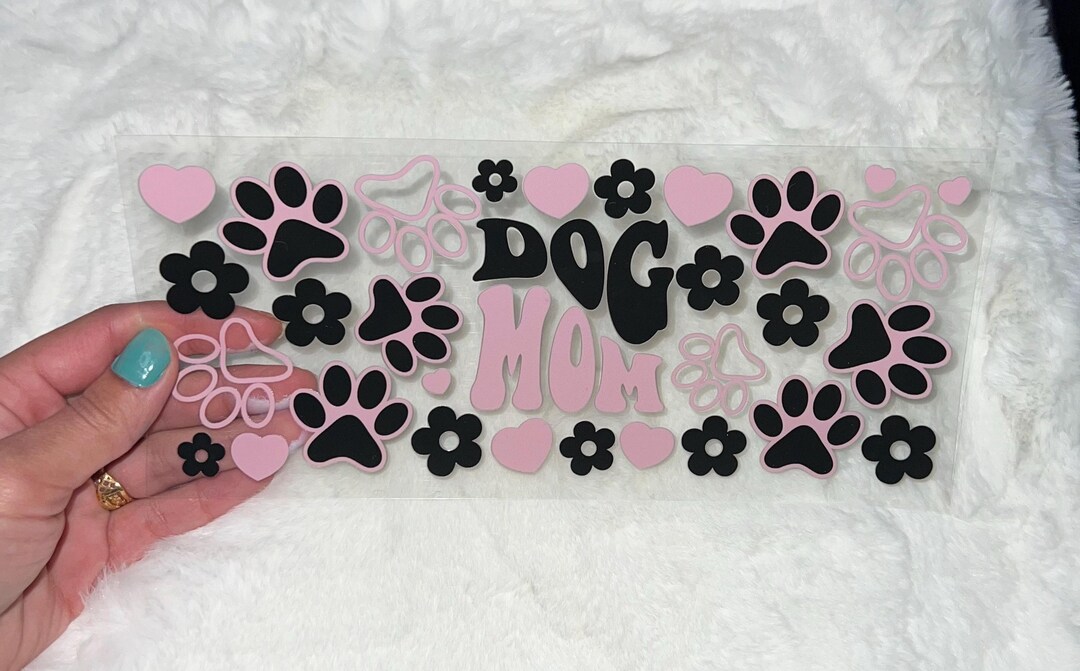 Uv DTF Dog Mom Mama Dogs Paws Bones Hearts 16 Oz Cup Wrap | Ready to ...