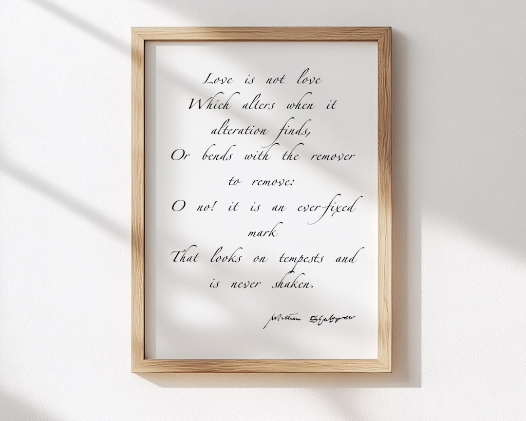 Love is Not Love Shakespeare Love Valentines Quote, Romantic Valentine ...