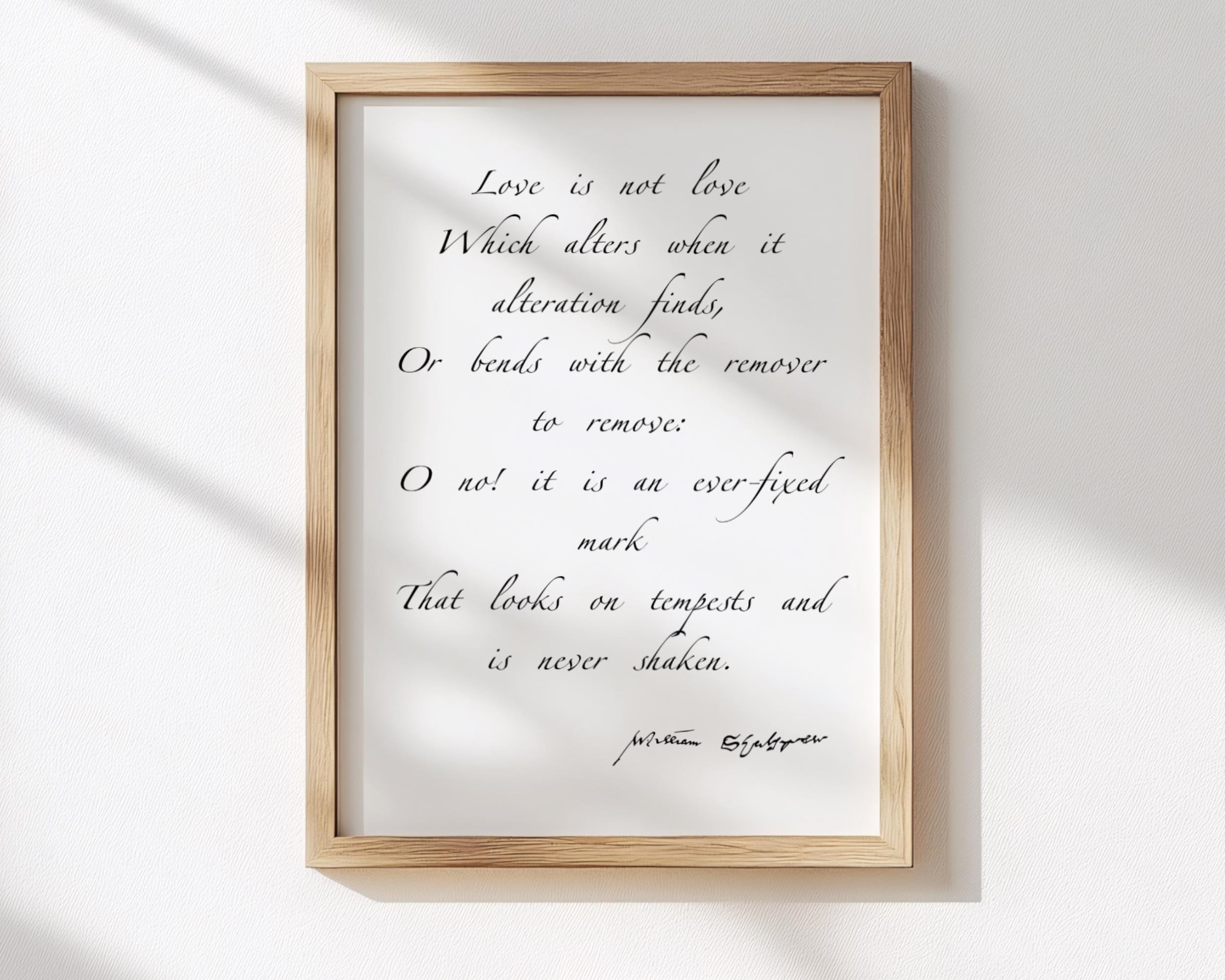 Love is Not Love Shakespeare Love Valentines Quote, Romantic Valentine ...