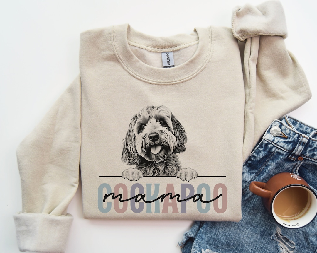 Cockapoo Dog Mom Sweatshirt, Cokapoo Lover Gift, Cockapoo Mama Shirt ...