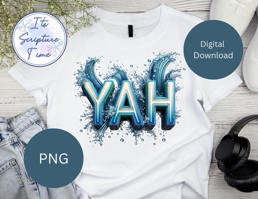 YAH 6, YAHUAH, PNG Image, Water Image Png, Most High Png, - Etsy