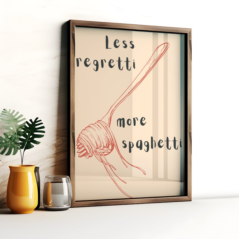 Less Regretti More Spaghetti, Kitchen Wall Art, Pasta Poster, Pasta Art ...