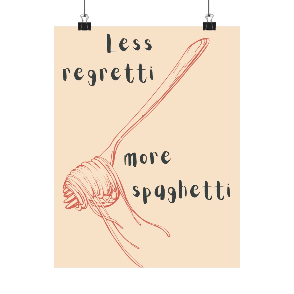 Less Regretti More Spaghetti, Kitchen Wall Art, Pasta Poster, Pasta Art ...