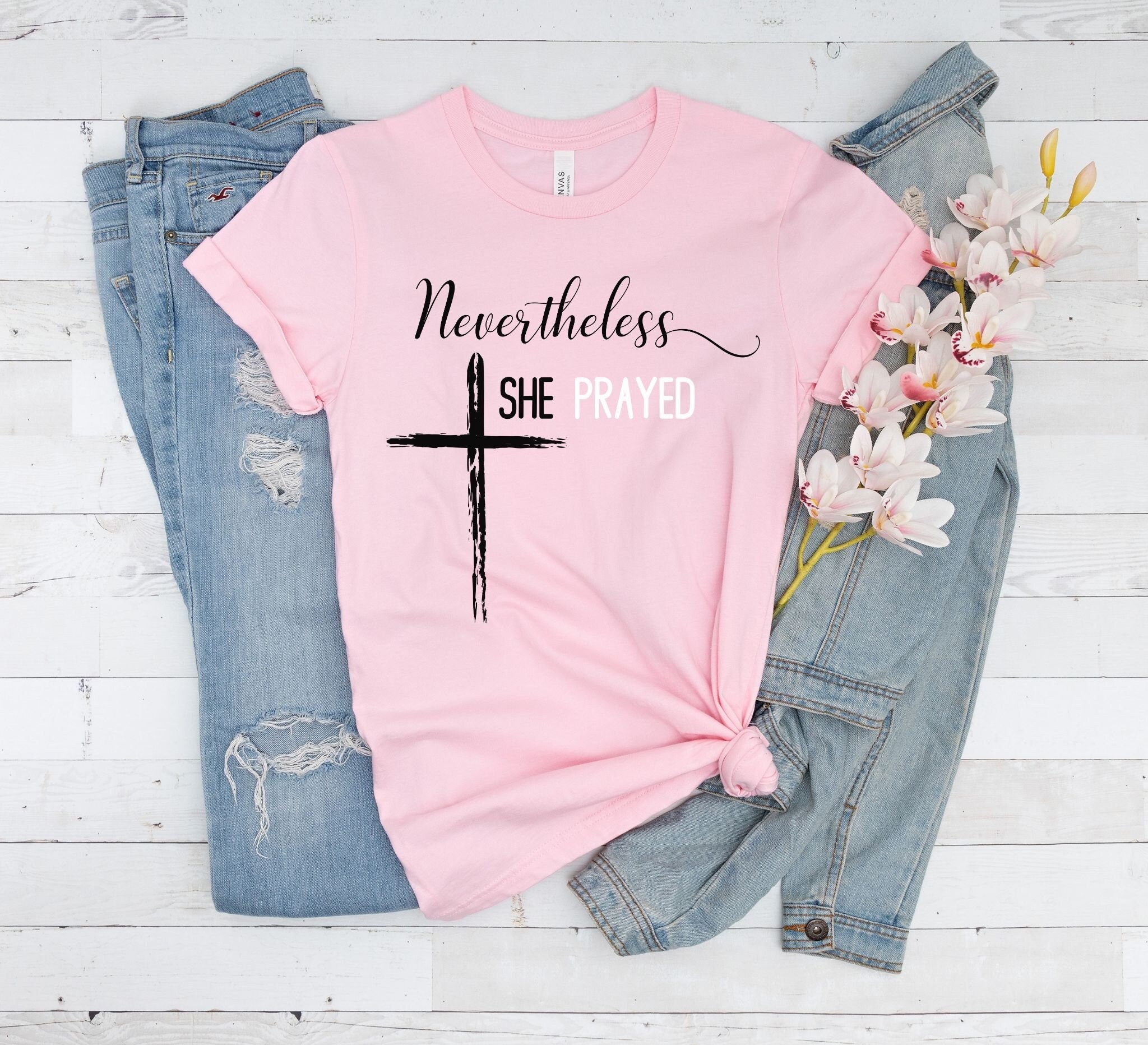 Nevertheless She Prayed Christian Shirt Christian Apparel - Etsy