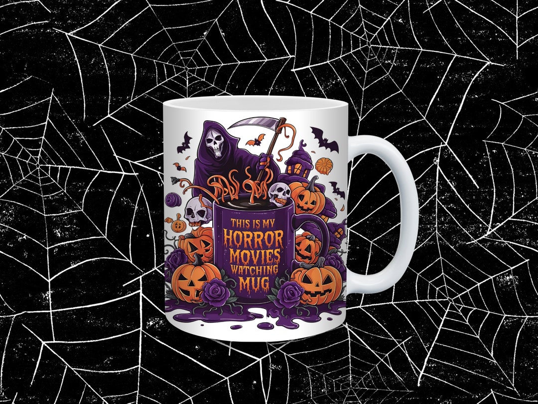 Halloween This is My Horror Movies Watching Mug Wrap, 11oz & 15oz ...