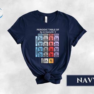 Periodic Table of Allomancy T Shirt, Periodic Table of Elements Parody ...