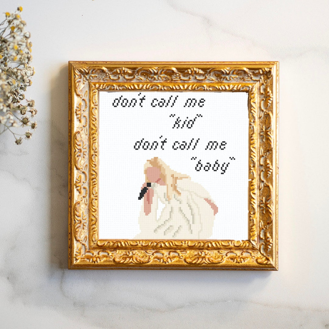 Dont Call Me kid Dont Call Me baby Taylor Swift Cross Stitch Design ...