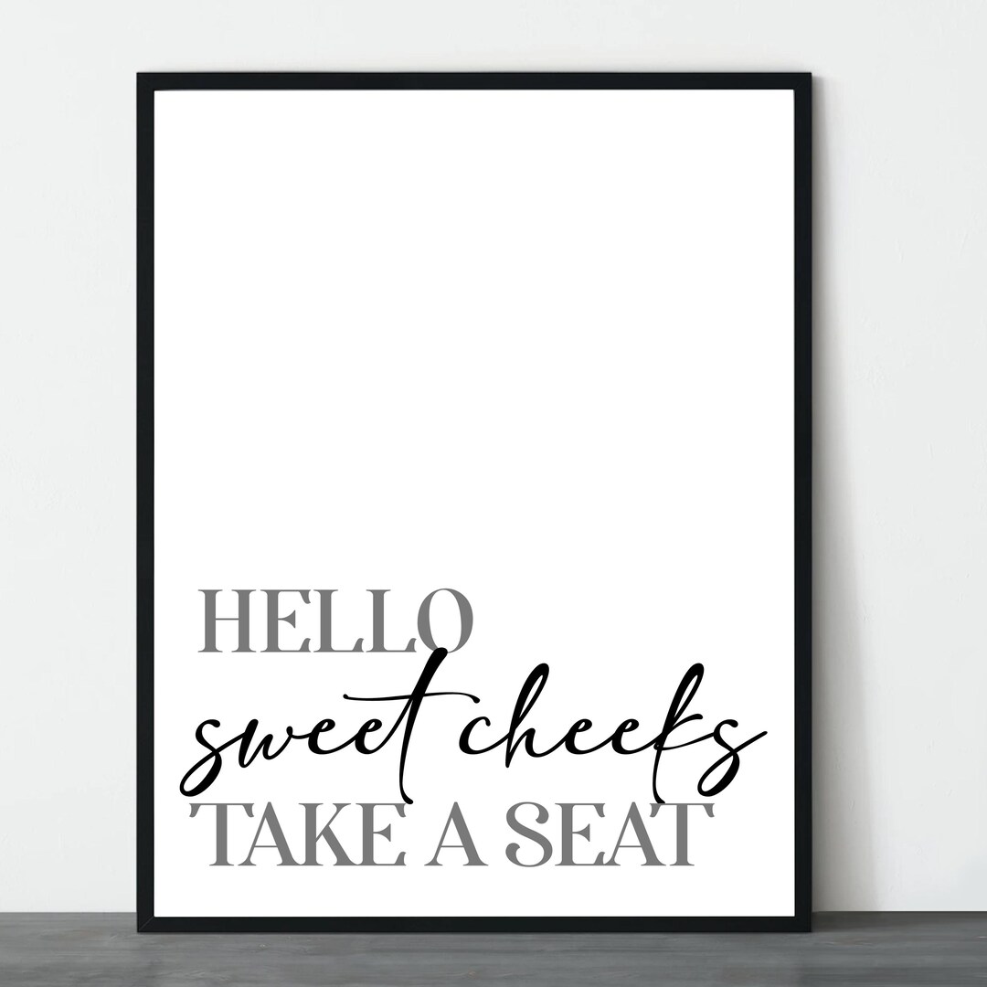 Hello Sweet Cheeks Printable Digital Download File Art Bathroom Toilet ...