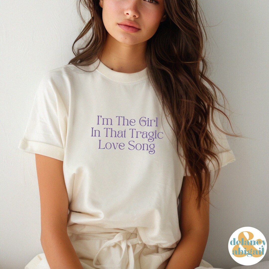 I'm the Girl in That Tragic Love Song Shirt VSCO Girl Preppy Clothes ...
