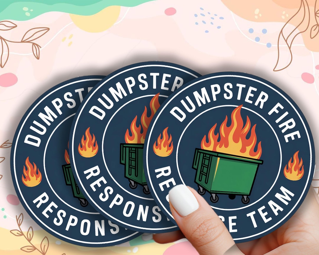 3x Dumpster Fire Response Team Sticker, Funny Sarcastic Sticker for ...
