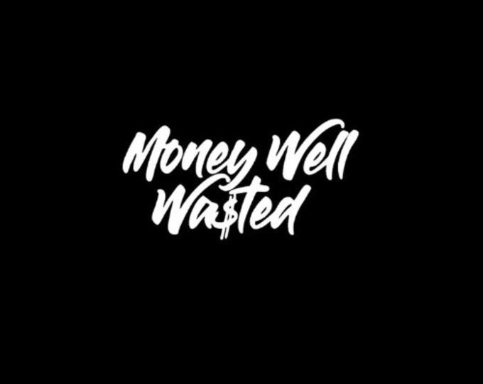 Money Well Wasted JDM Funny Sticker Decal - Etsy
