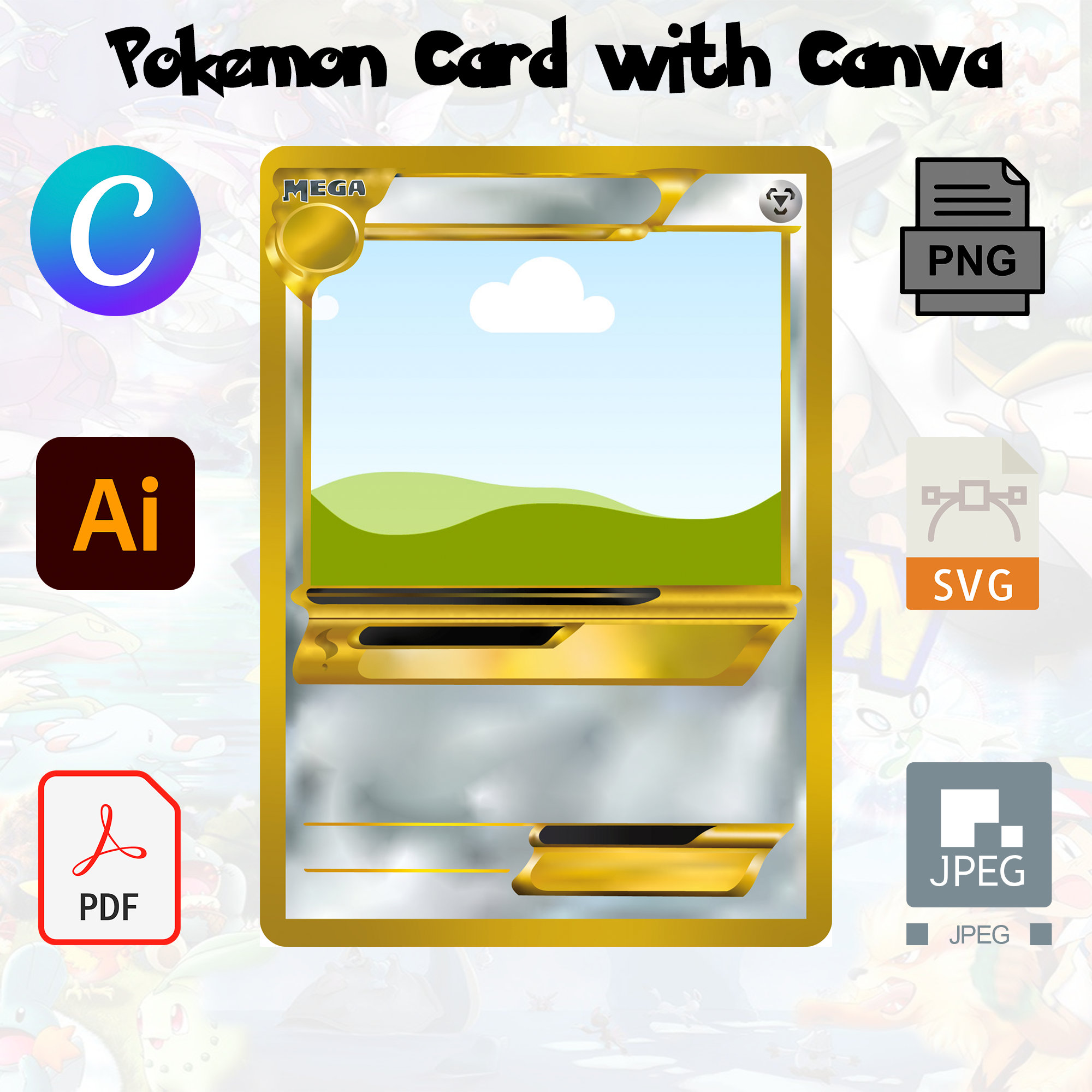 Custom Pokemon Card With Canva Frame Template , Craft Your Adventure ...