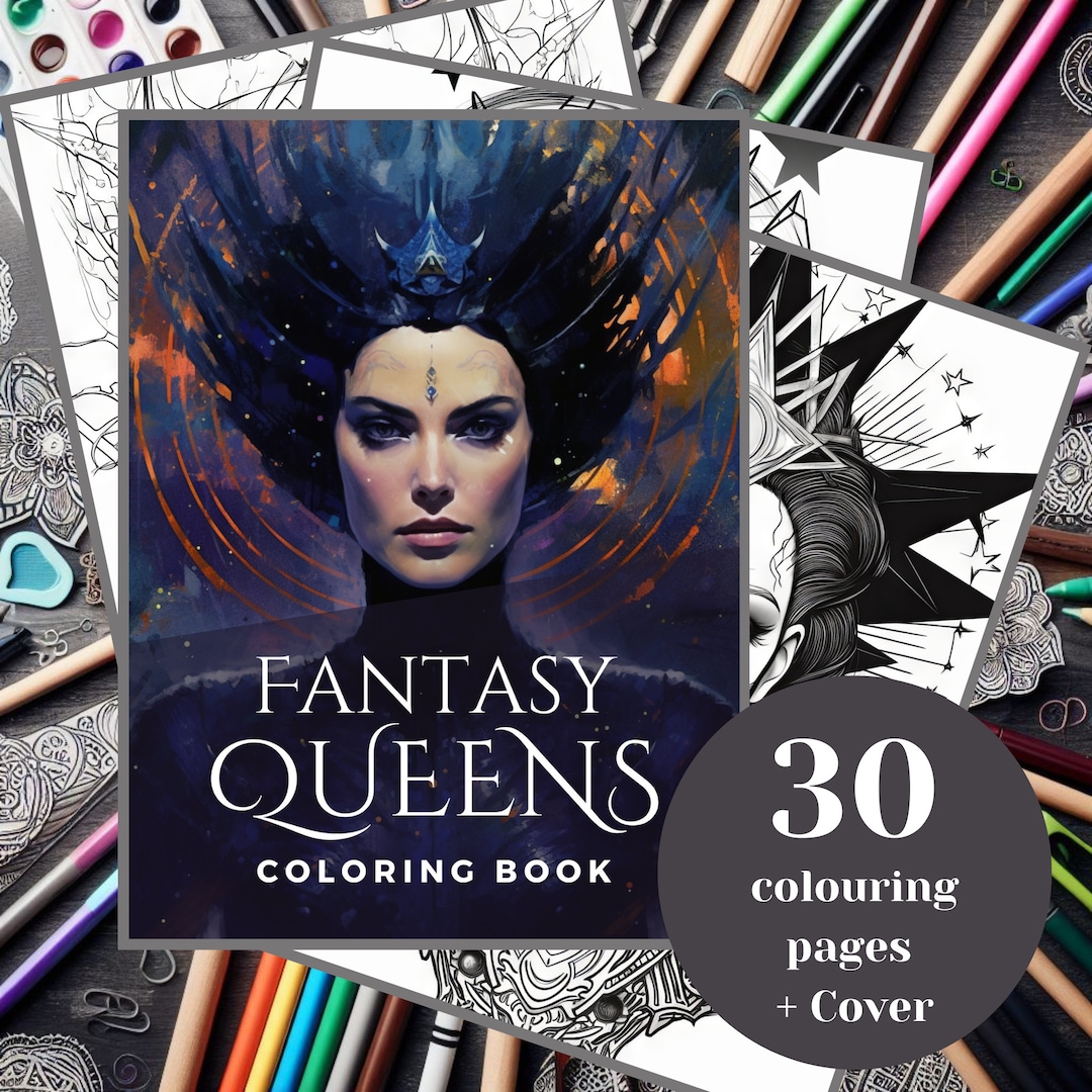 30 Fantasy Queens Colouring Pages for Adults and Kids. Grayscale ...