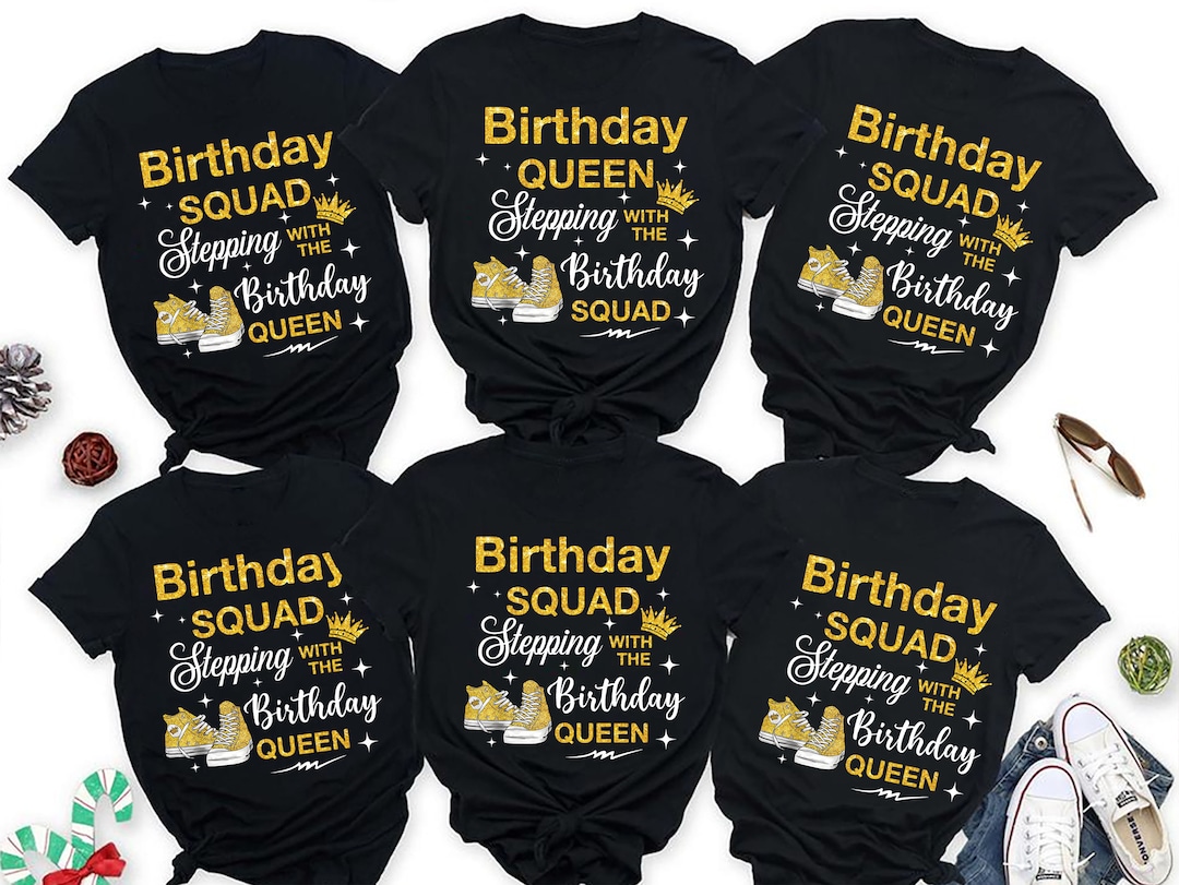 Matching Birthday Shirt, Birthday Squad Shirt, Birthday Queen Shirt ...