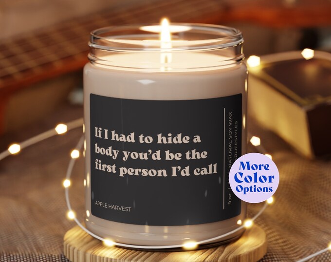 If I Had to Hide a Body Funny Candle for Her Best Friend Birthday Best ...