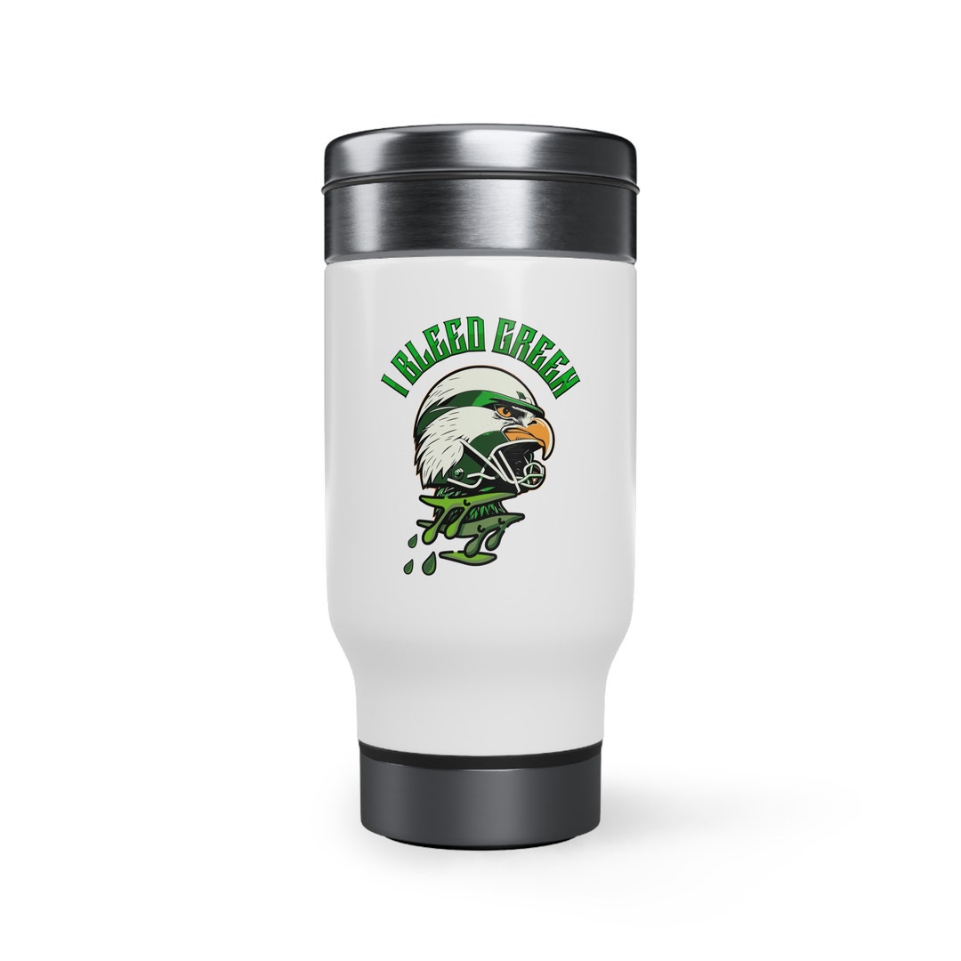 I Bleed Green Eagles Football - Stainless Steel Travel Mug With Handle ...