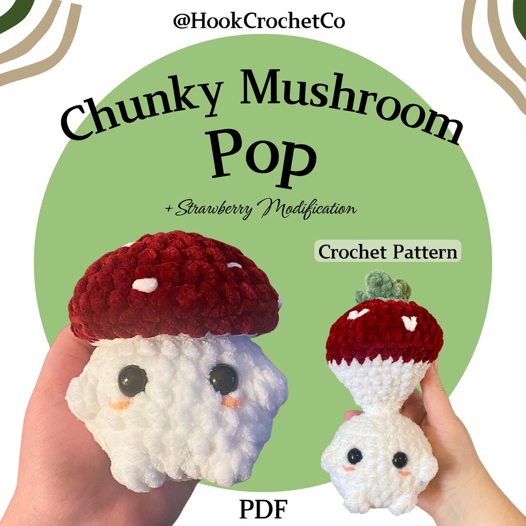 Chunky Mushroom Pop Crochet Pattern PDF - Amigurumi Pattern, Animals ...