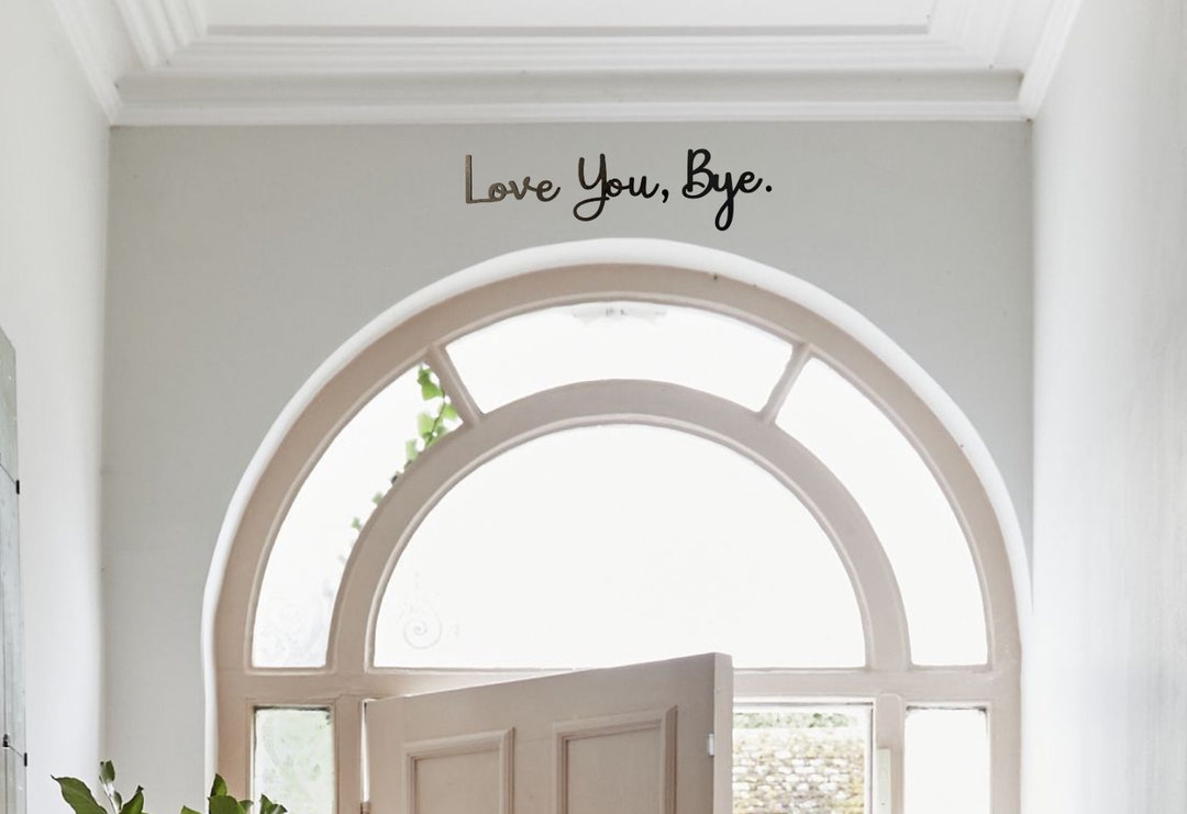 Love You, Bye. Wooden Sign, Wall Art for an Entrance or Hallway, Hand ...