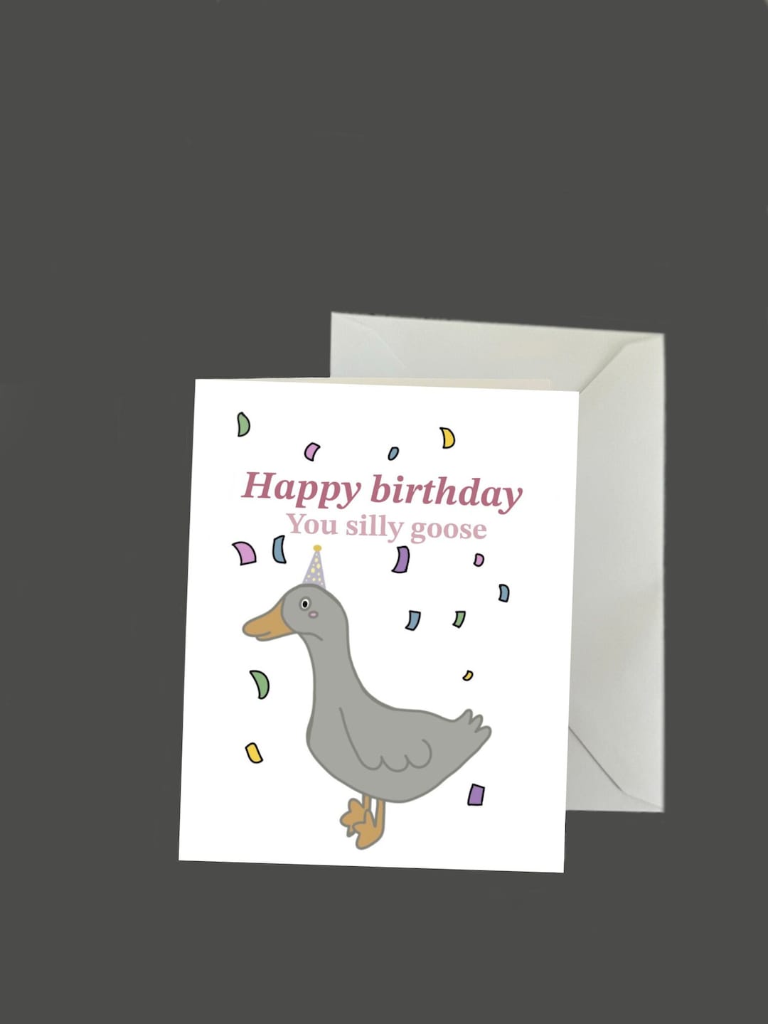 Happy Birthday You Silly Goose Card, Animal Greeting Card, Funny ...