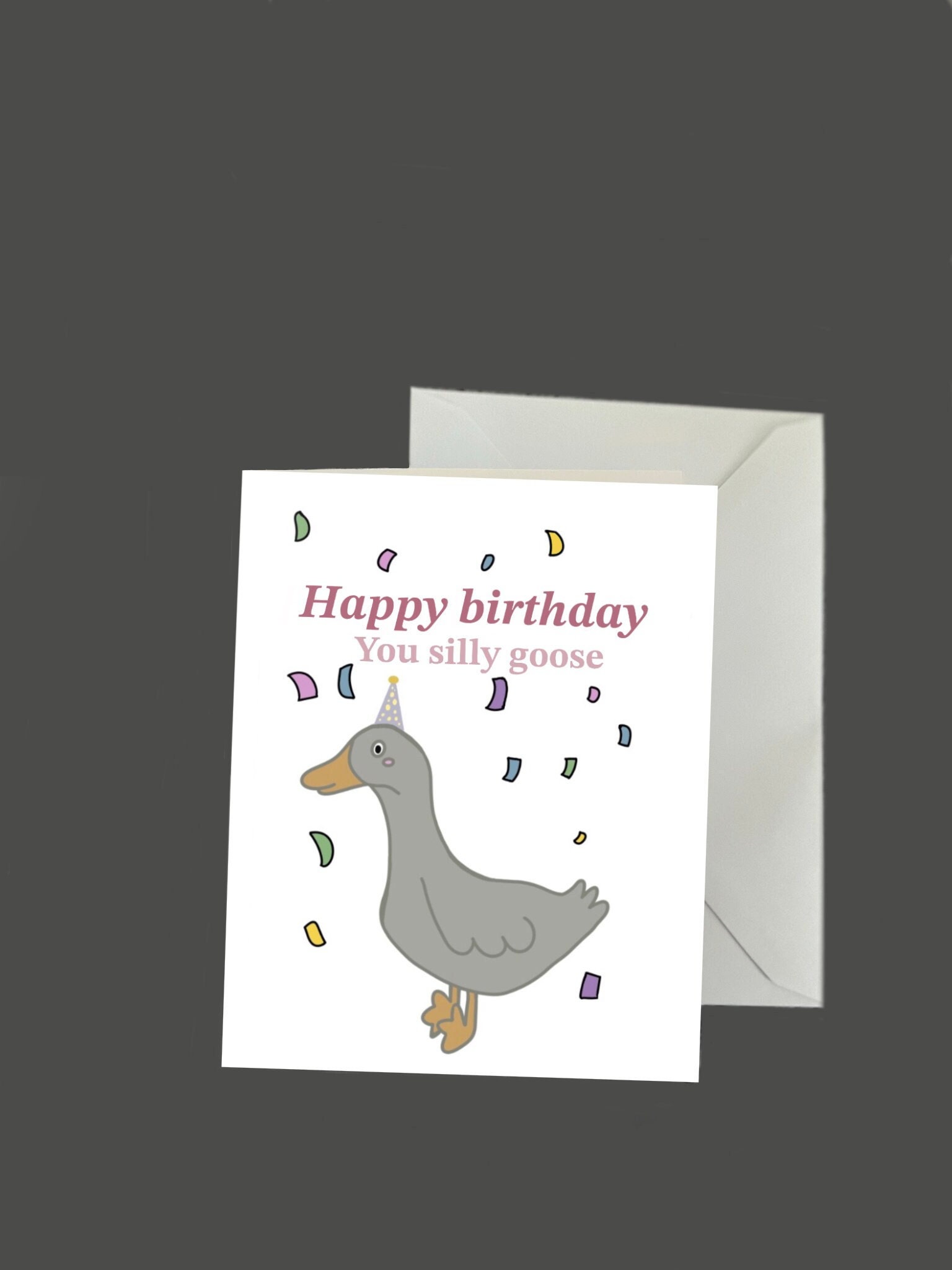Happy Birthday You Silly Goose Card, Animal Greeting Card, Funny ...