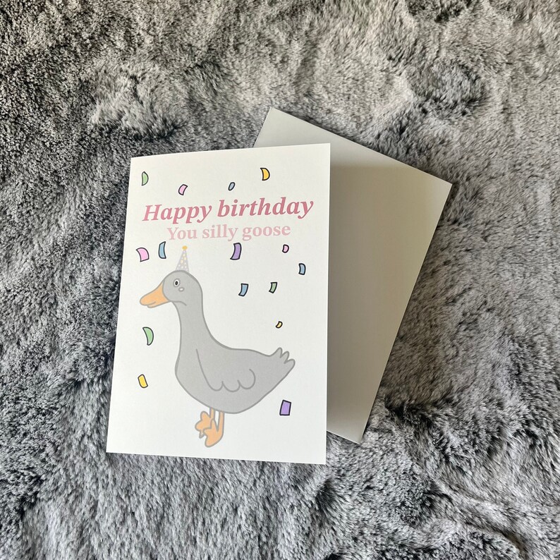 Happy Birthday You Silly Goose Card, Animal Greeting Card, Funny ...