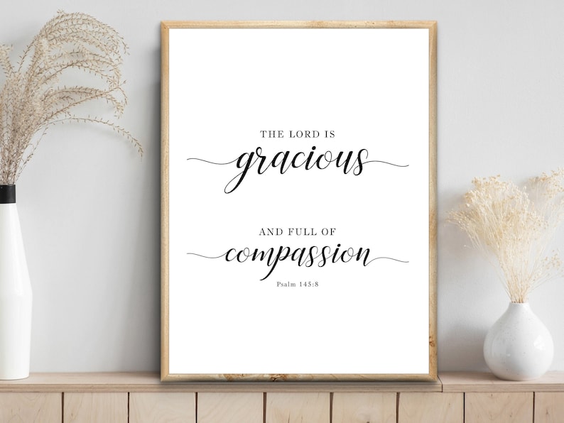 The Lord is Gracious, Psalm 145:8, Bible Digital Art Print, God ...