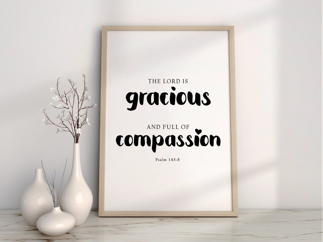 Psalm 145:8, Bible Digital Art Print, the Lord is Gracious, God ...