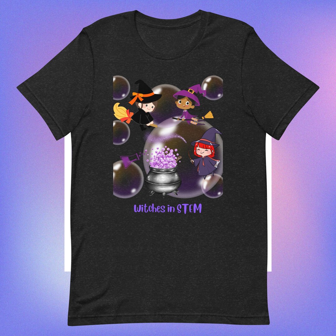 Witches in STEM Unisex T-shirt, Chemistry, Medical Lab Tech, Lab Tech ...
