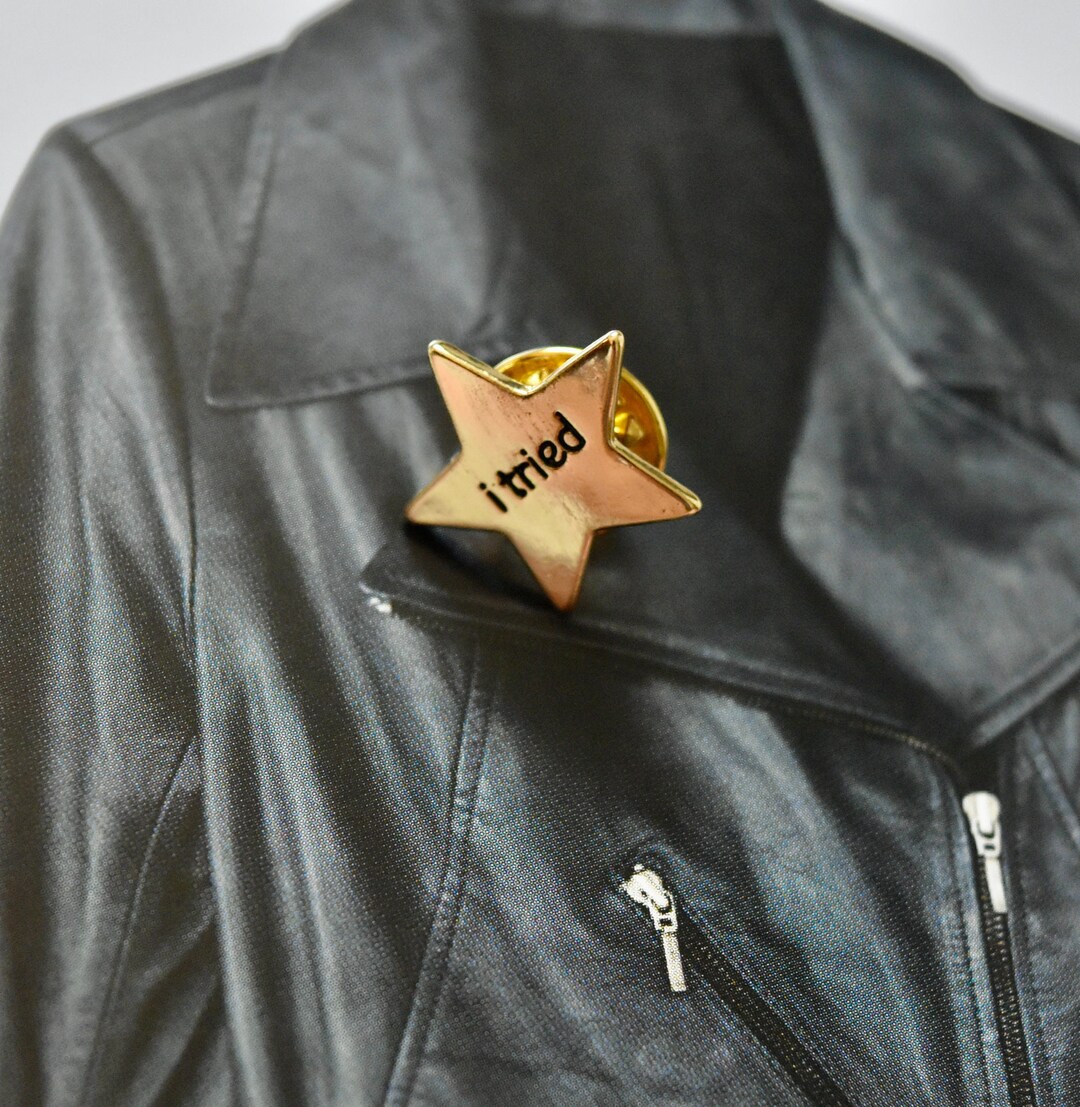 I Tried Gold Star Pin / Quirky Pins / Funny Sarcastic Jewelry ...