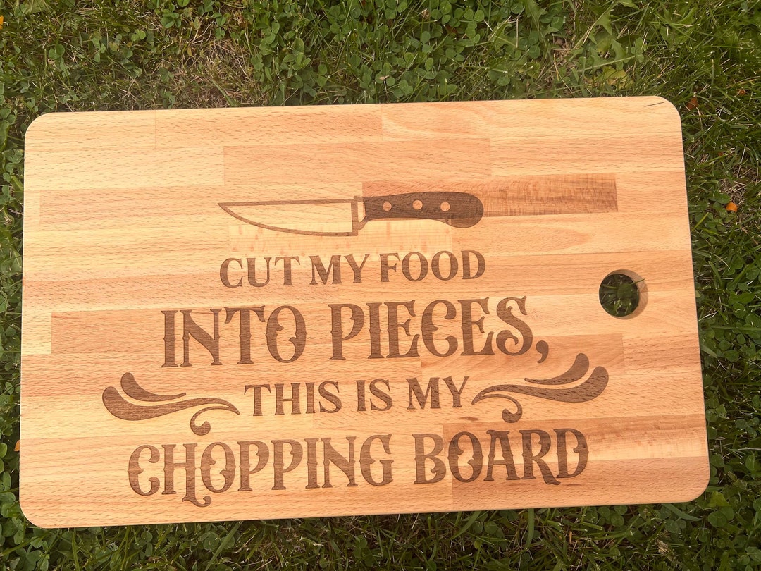 Cut My Food Into Pieces This is My Chopping Board Cutting Board - Etsy
